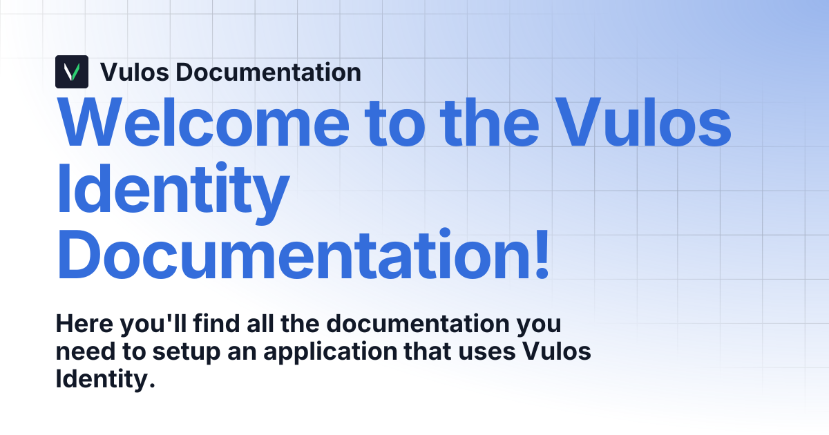 Welcome to the Vulos Identity Documentation! | Vulos Documentation